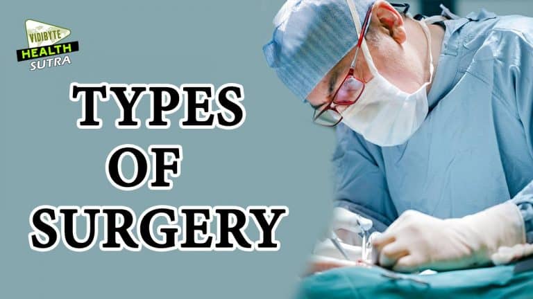Types of Surgery - Classifications of Surgery